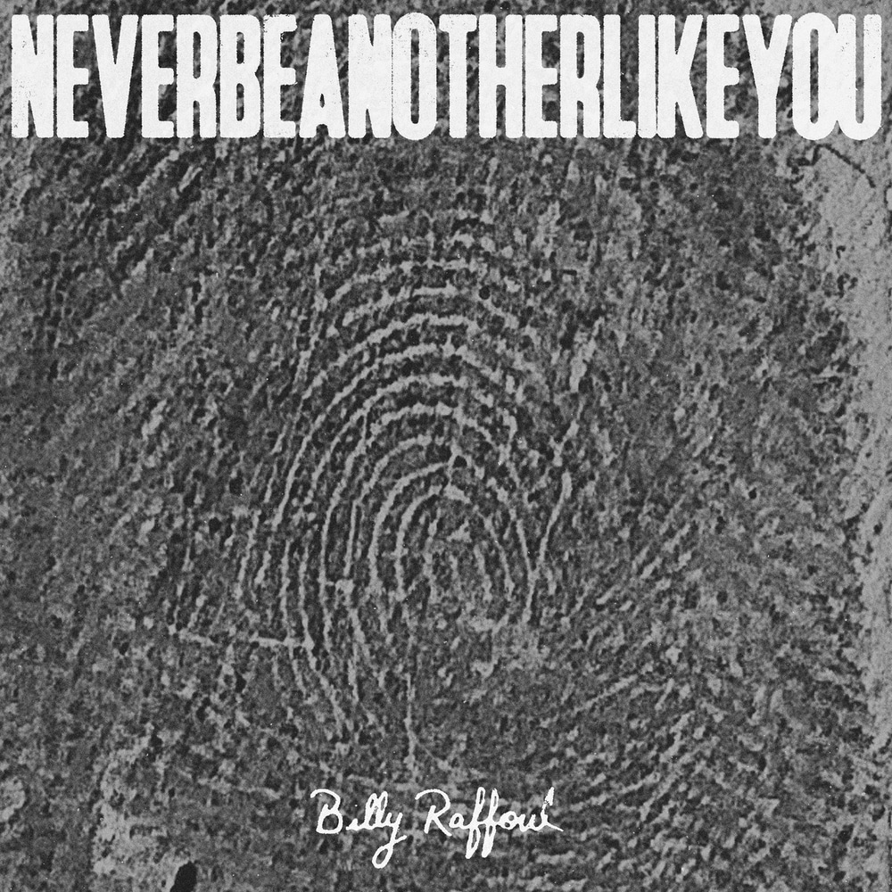 Billy Raffoul, Never Be Another Like You (Single) in High-Resolution ...