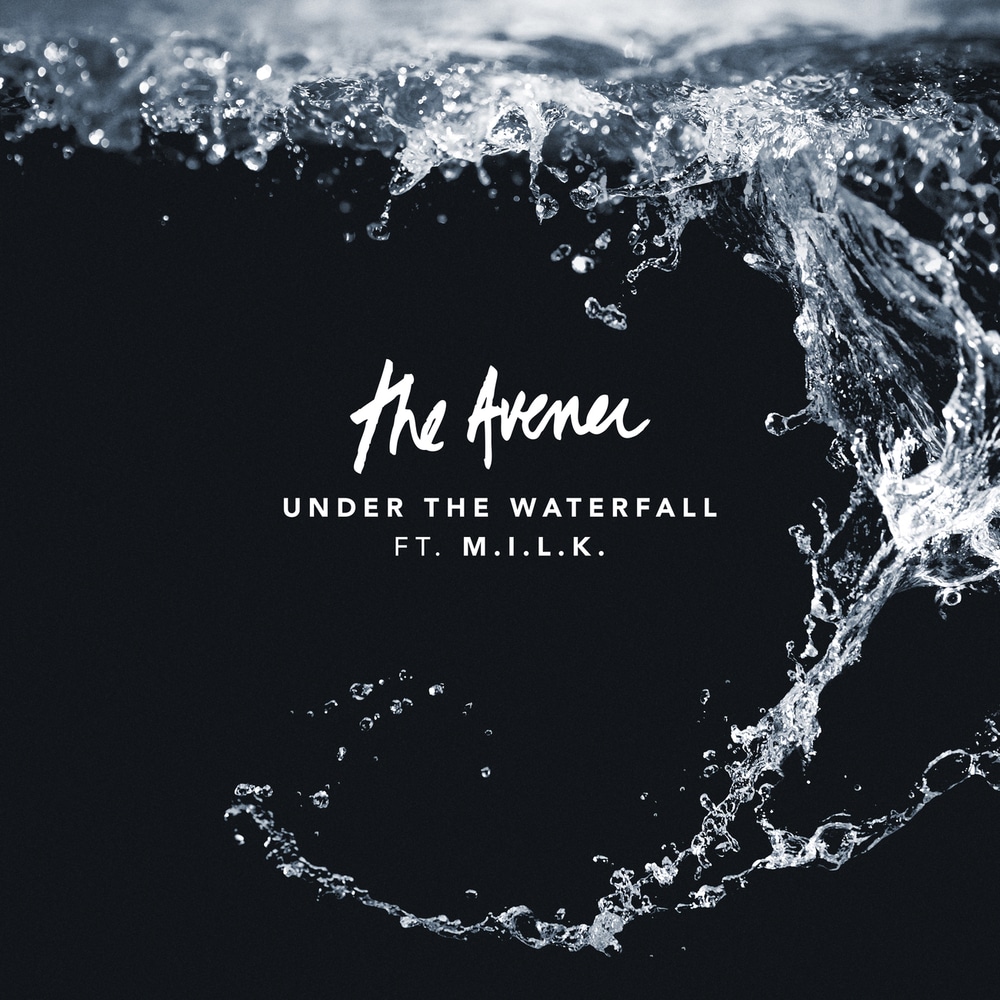 The Avener; M.I.L.K., Under The Waterfall (feat. M.I.L.K. / Single) in ...