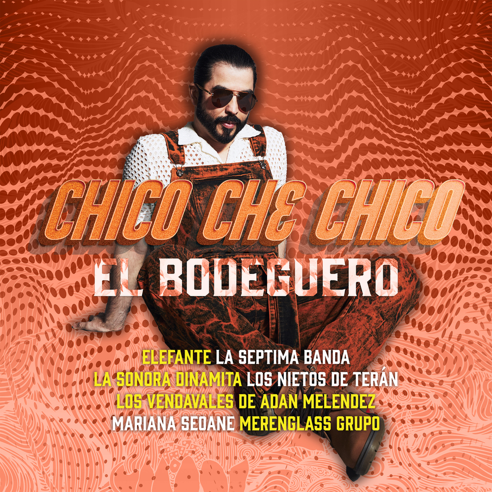 Chico Che Chico, El Bodeguero in High-Resolution Audio - ProStudioMasters