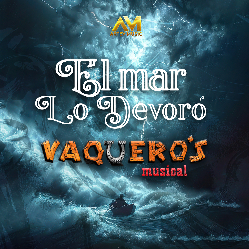 Vaquero's Musical, El mar lo devoró (En Vivo / Single) in High-Resolution Audio - ProStudioMasters