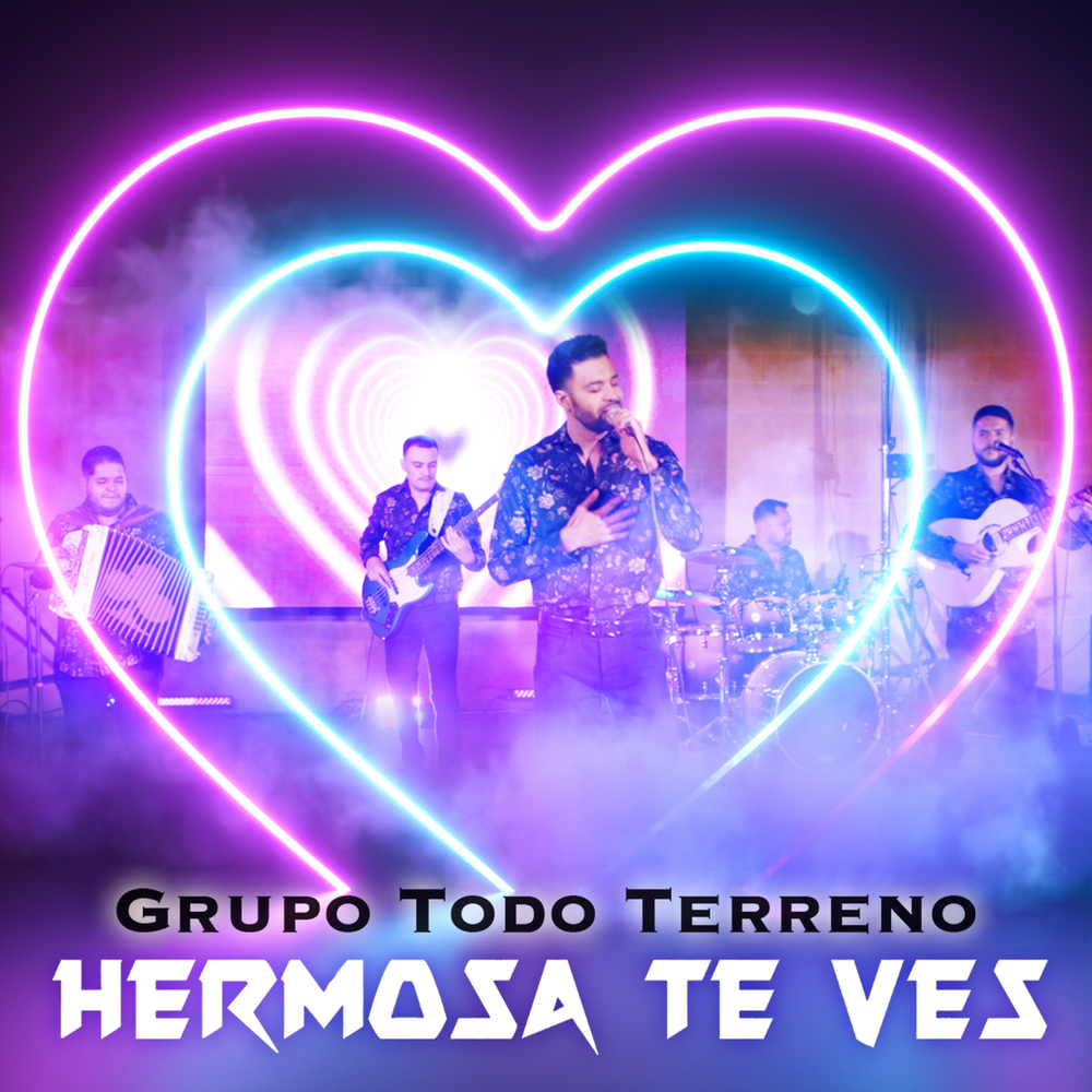 Grupo Todo Terreno, Hermosa Te Ves (Single) in High-Resolution Audio ...
