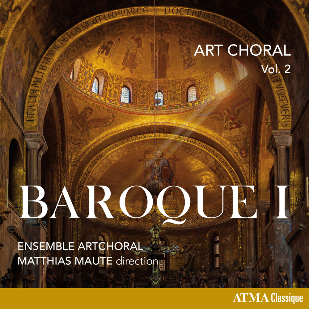 Ensemble ArtChoral; Matthias Maute, Art choral vol. 2: Baroque I in ...