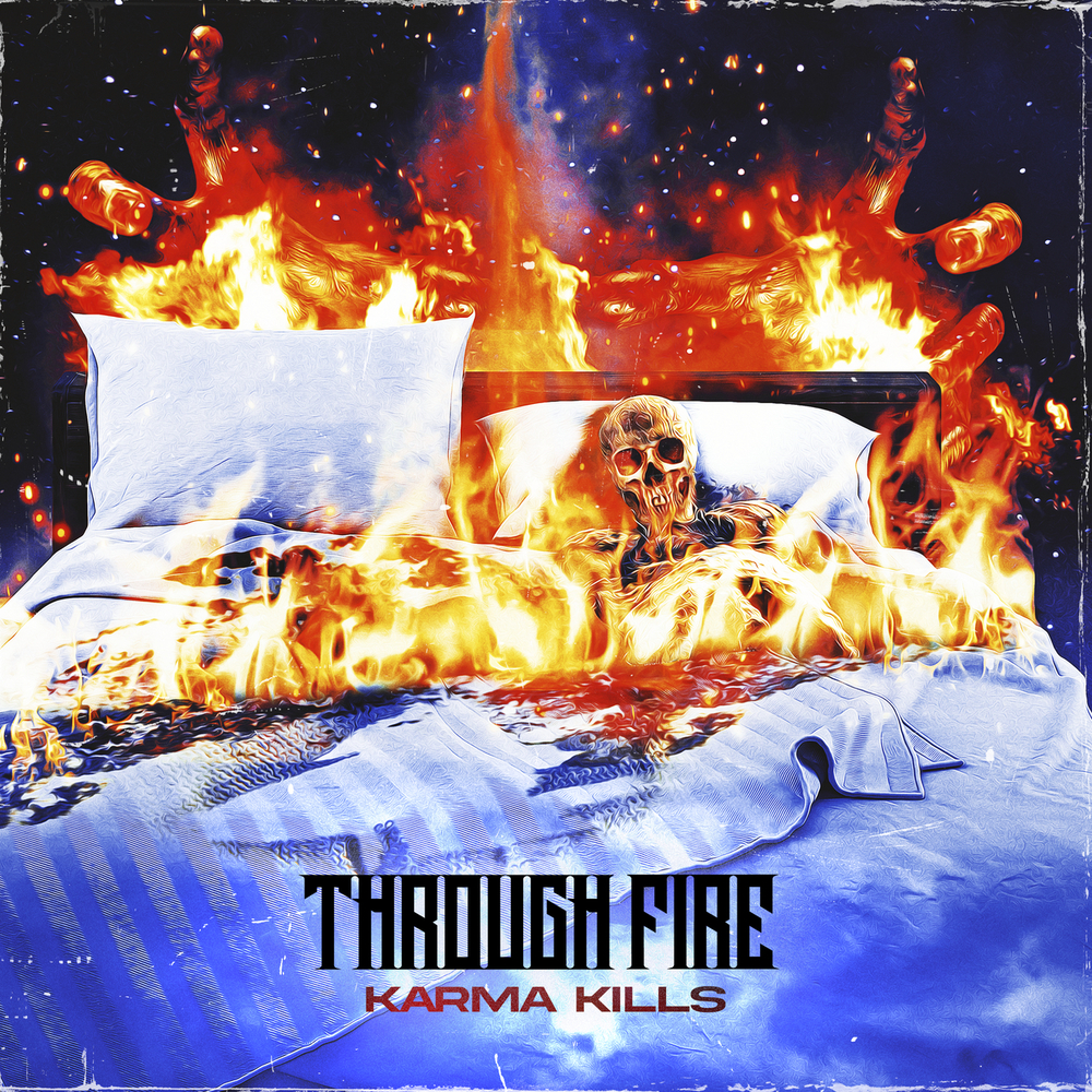 Through Fire, Karma Kills (Single) in High-Resolution Audio - ProStudioMasters