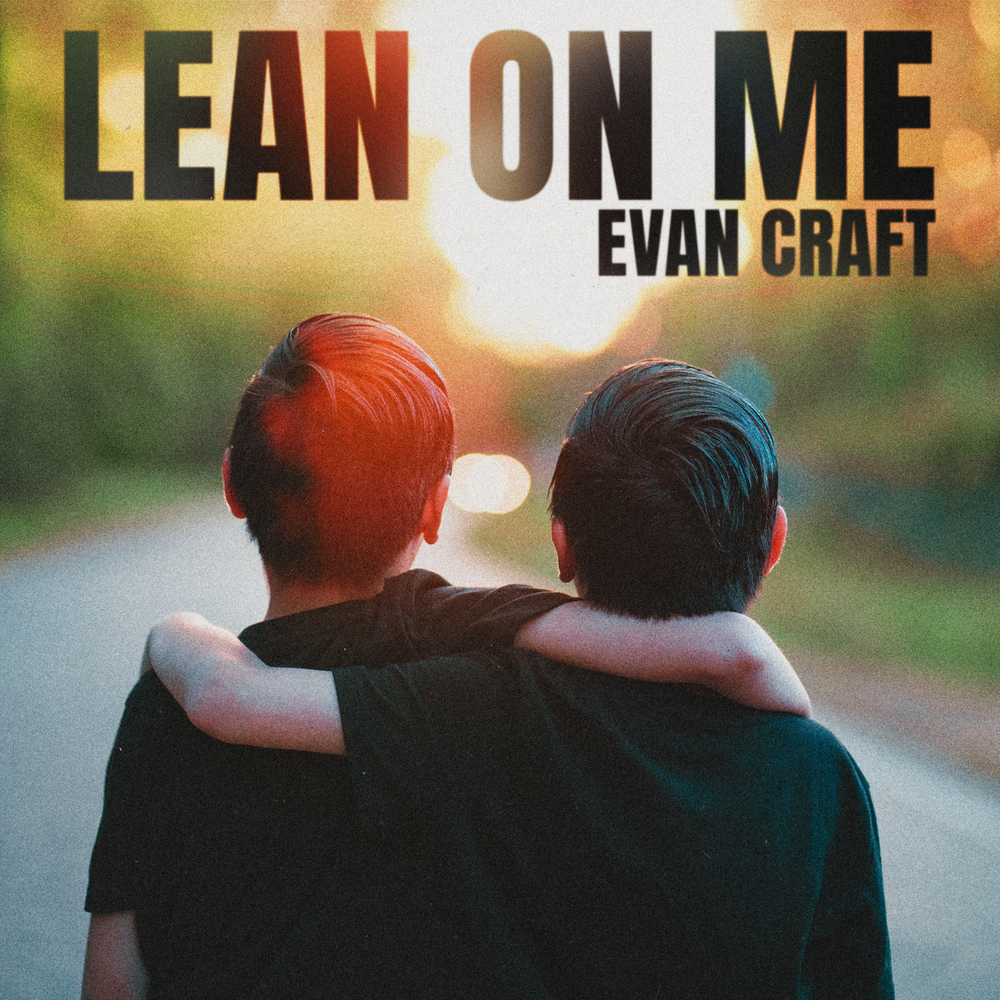 Evan Craft, Lean On Me (Single) in High-Resolution Audio - ProStudioMasters