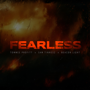 Tommee Profitt; Sam Tinnesz; Beacon Light, Fearless (Single) in High ...