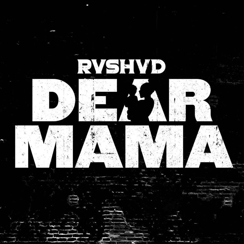 Rvshvd, Dear Mama (Single) in High-Resolution Audio - ProStudioMasters