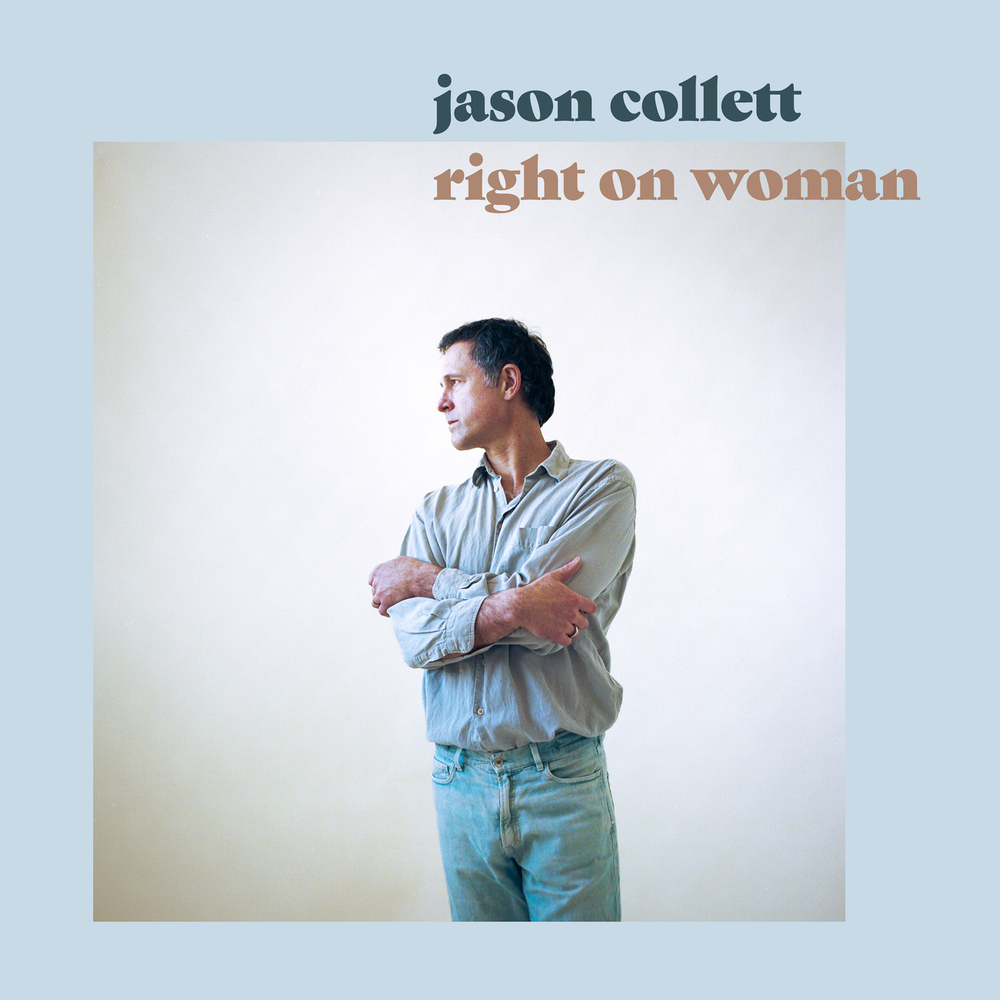 Jason Collett, Right On Woman (Single) in High-Resolution Audio ...