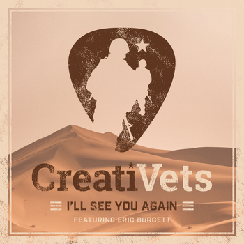 CreatiVets; Eric Burgett, I'll See You Again (feat. Eric Burgett ...