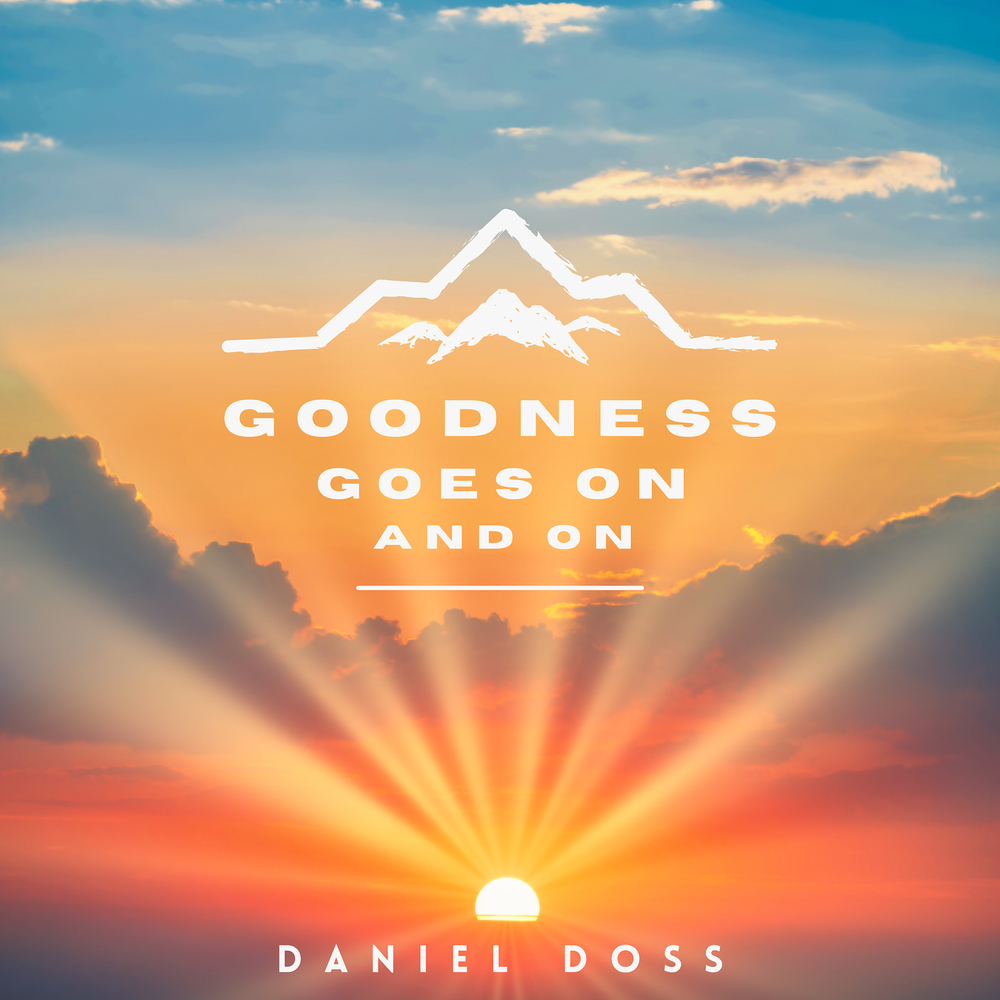Daniel Doss, Goodness Goes On And On (Single) in High-Resolution Audio - ProStudioMasters