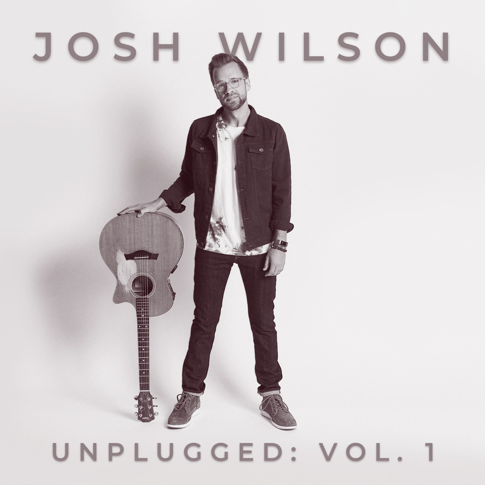 Josh Wilson, Unplugged: Vol. 1 in High-Resolution Audio - ProStudioMasters