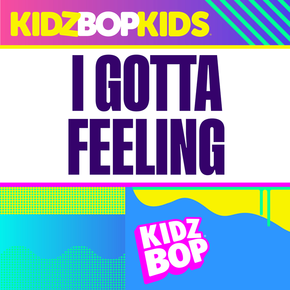 KIDZ BOP Kids, I Gotta Feeling (Redo Version / Single) in High ...