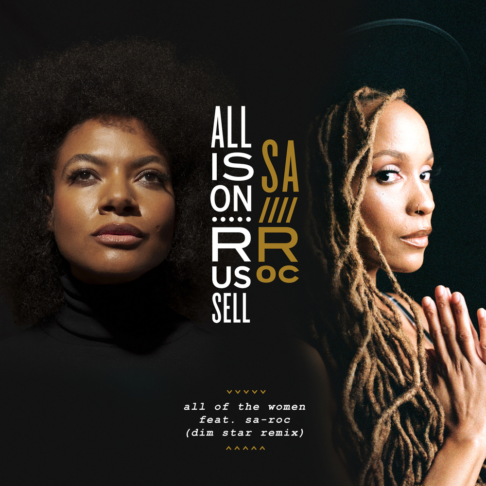Allison Russell; SA-ROC, All Of The Women (dim star remix / feat. SA ...