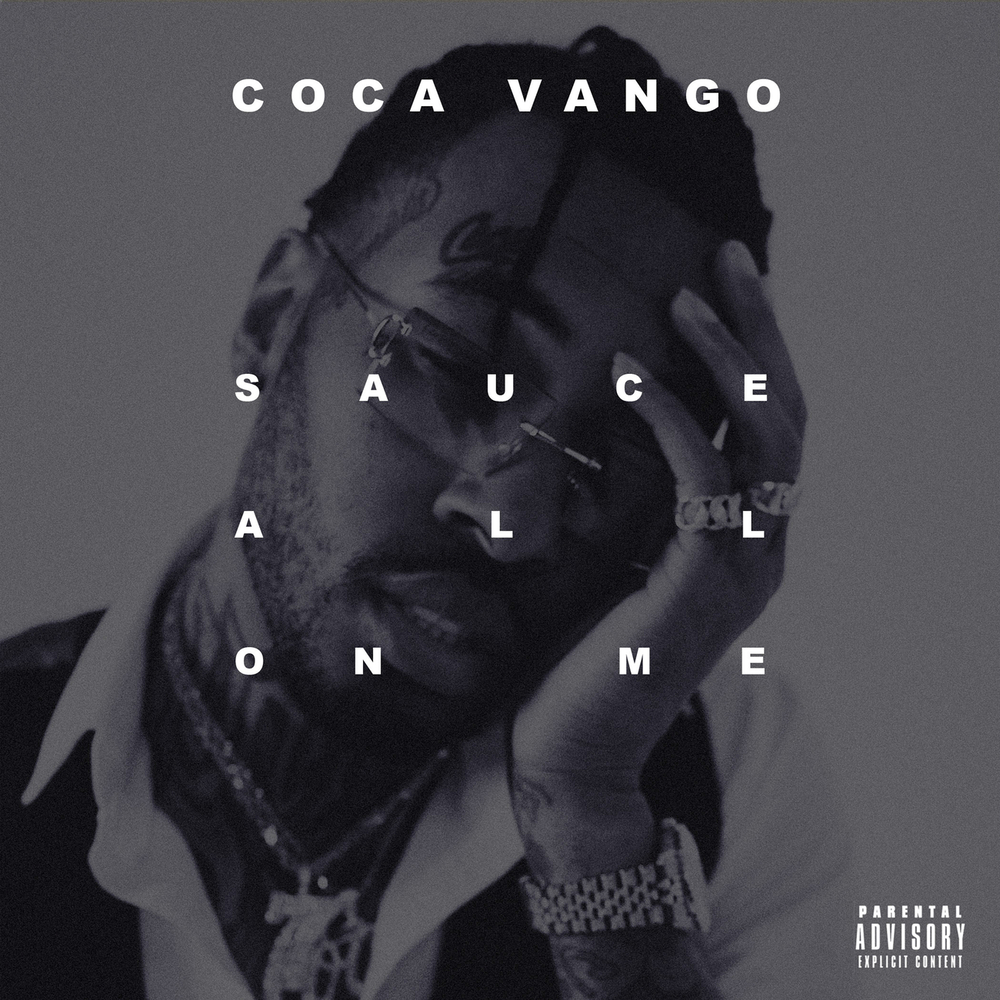 Coca Vango, Sauce All on Me (Single) in High-Resolution Audio ...