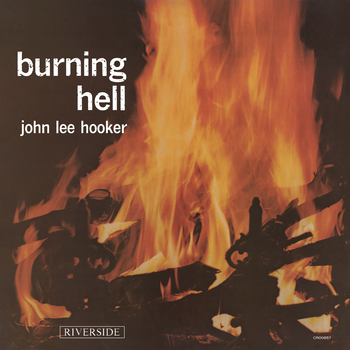 John Lee Hooker, Burning Hell (Remastered 2024) in High-Resolution Audio - ProStudioMasters
