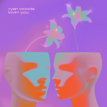 Ryan Woods, Lovin' You (Single) in High-Resolution Audio - ProStudioMasters