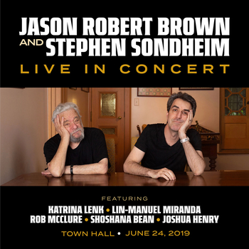 Jason Robert Brown; Stephen Sondheim, Jason Robert Brown and Stephen ...