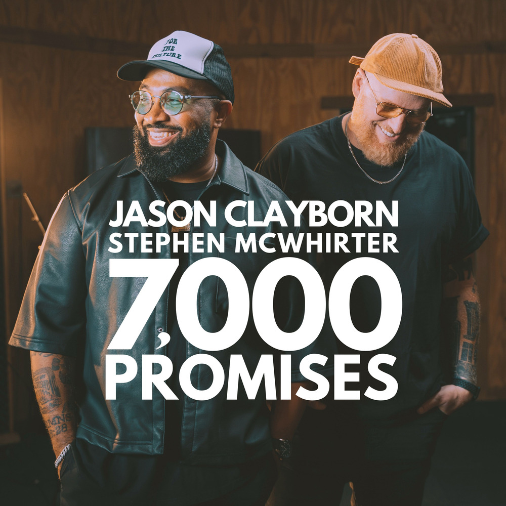 Jason Clayborn; Stephen McWhirter, 7,000 Promises (Single) in High-Resolution Audio ...