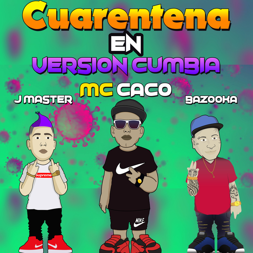 Mc Caco, Cuarentena en Versión Cumbia (Single) in High-Resolution Audio ...