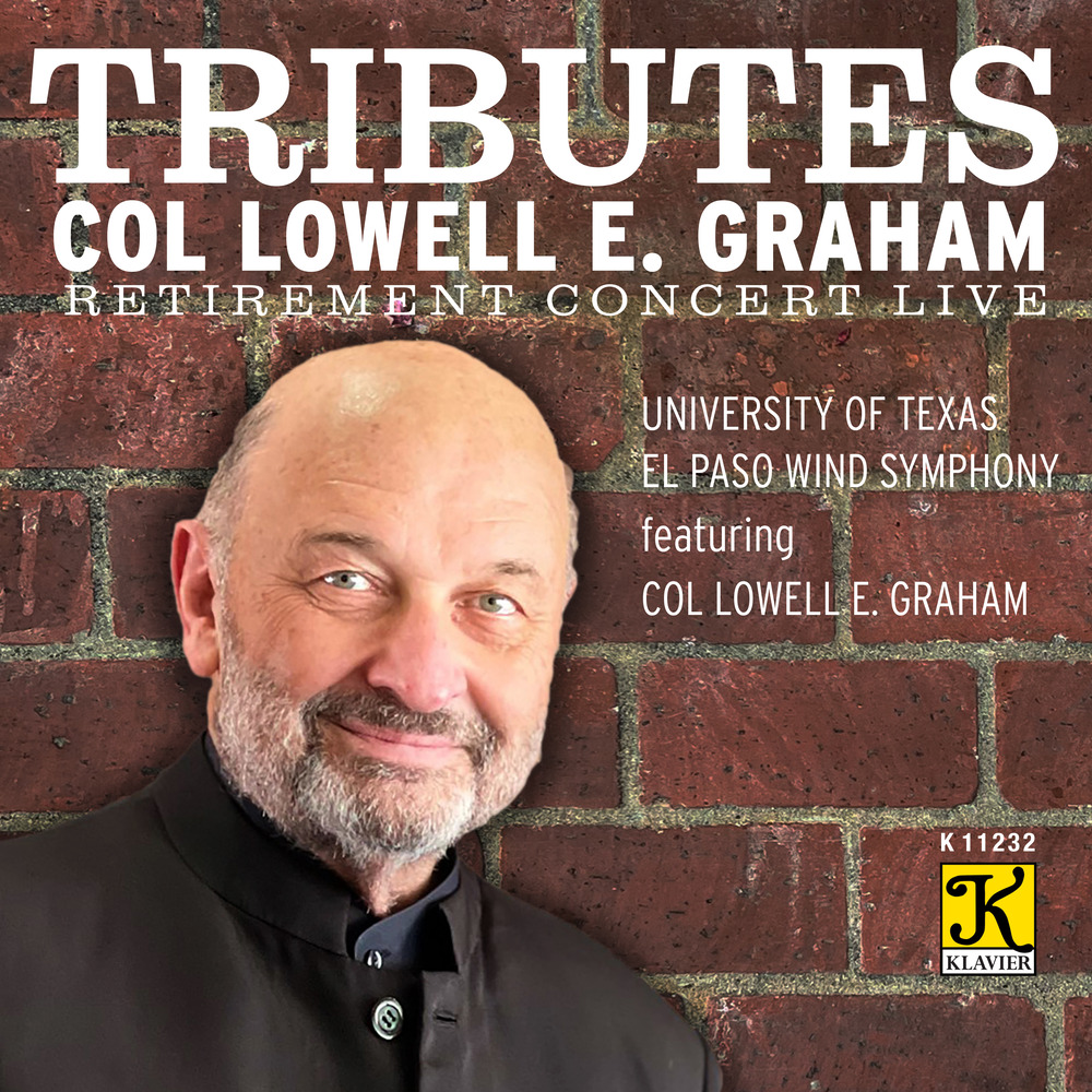 University of Texas at El Paso Wind Symphony; Lowell Graham, Tributes ...