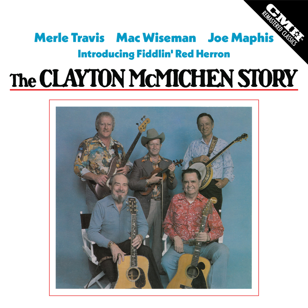 Merle Travis; Mac Wiseman; Joe Maphis; Fiddlin' Red Herron, The Clayton ...