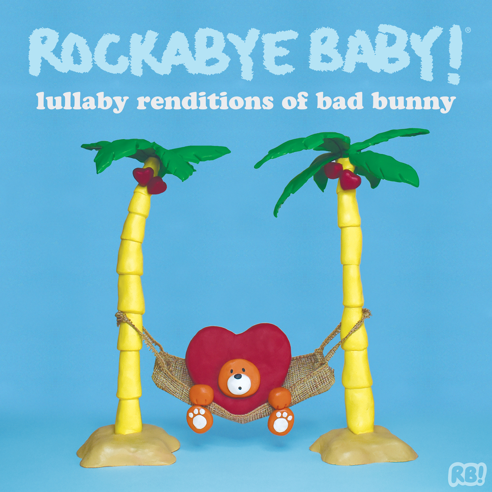 Rockabye Baby!, Lullaby Renditions of Bad Bunny in High-Resolution ...