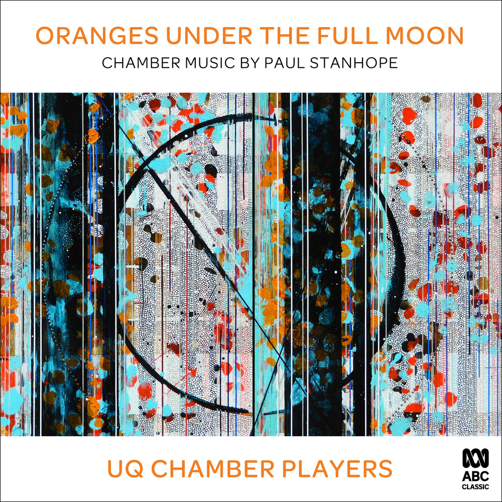 University of Queensland Chamber Players; Jane Sheldon, Oranges Under ...