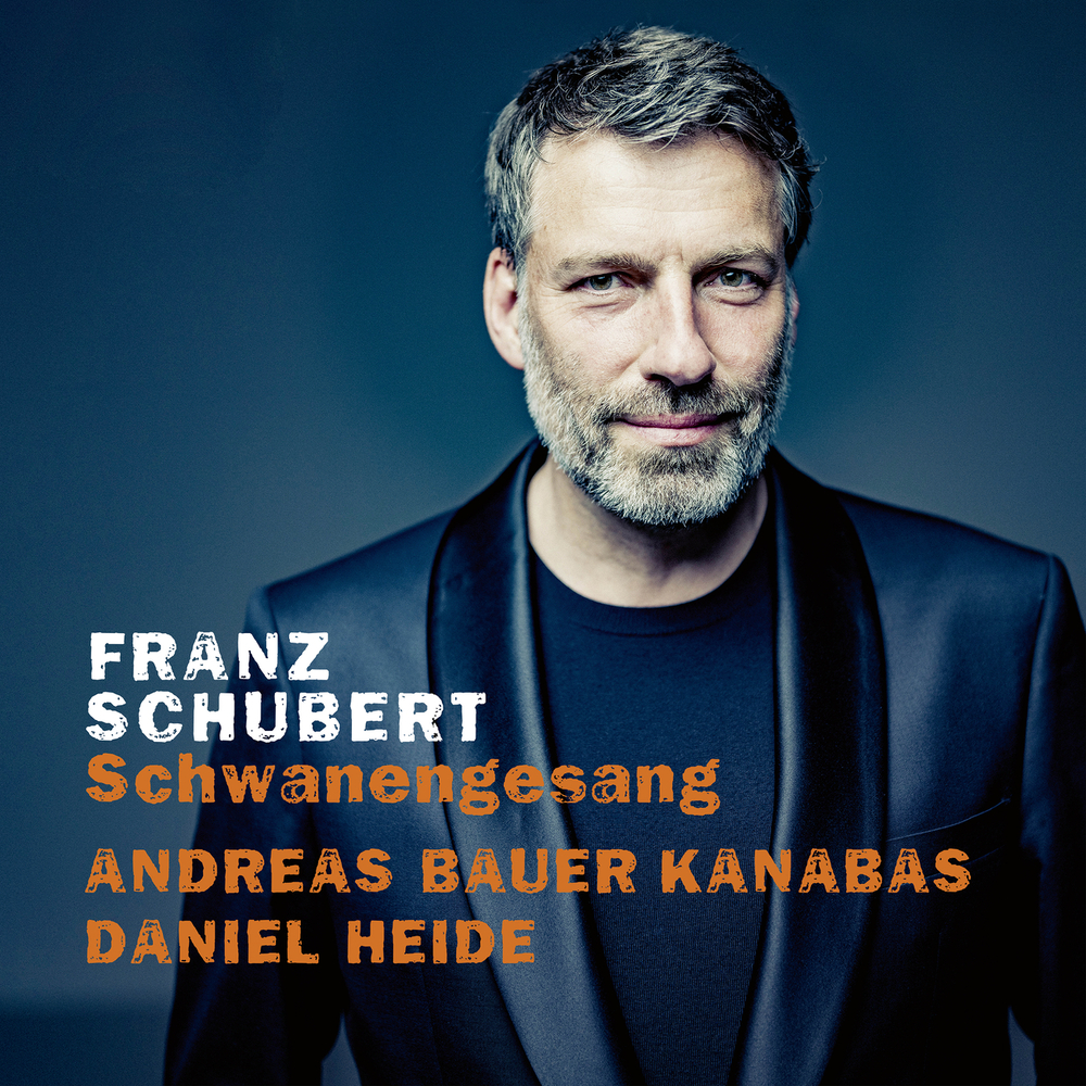 Andreas Bauer Kanabas; Daniel Heide, Schubert: Schwanengesang in High ...