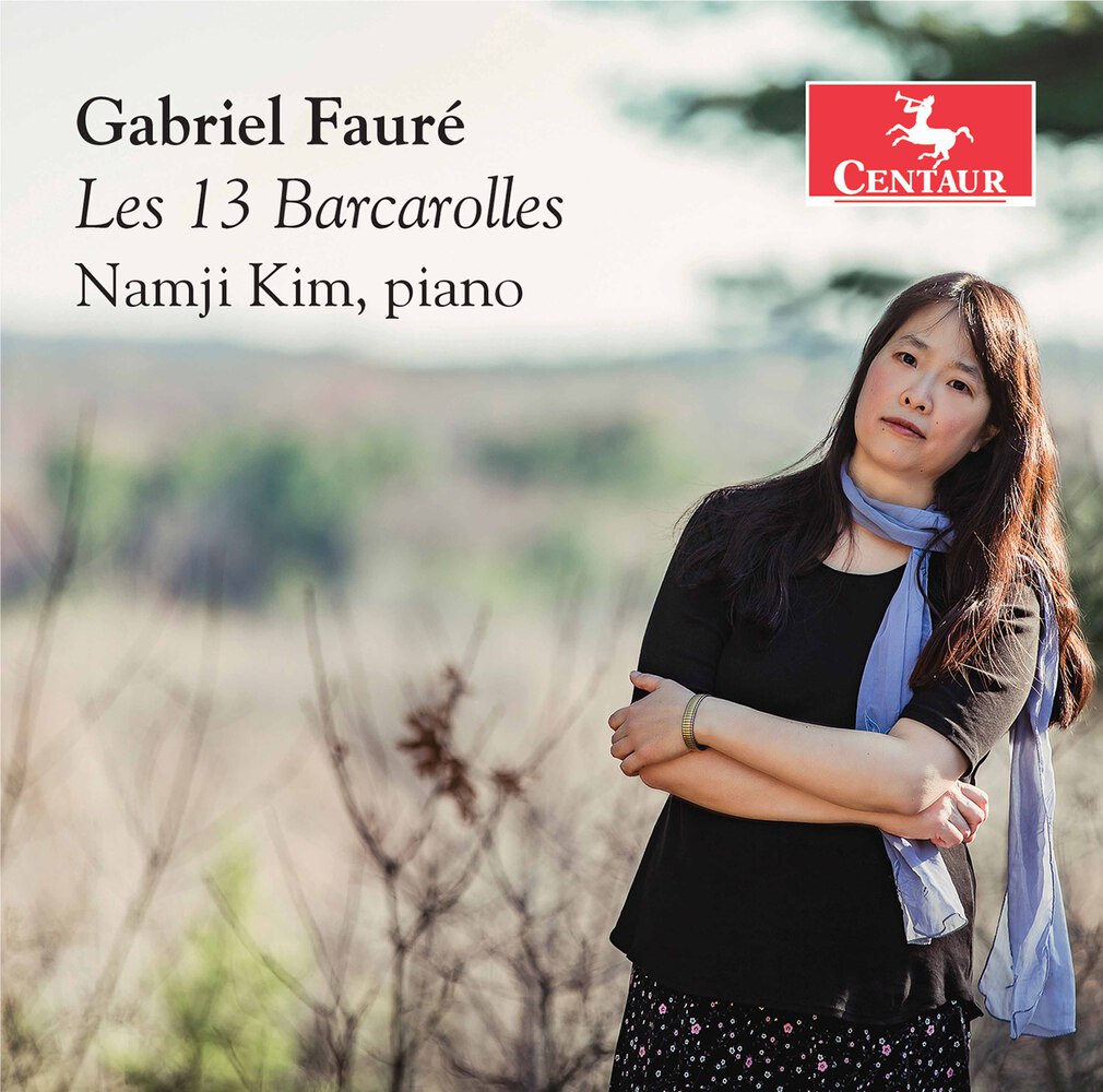 Namji Kim, Fauré: 13 Barcarolles in High-Resolution Audio ...