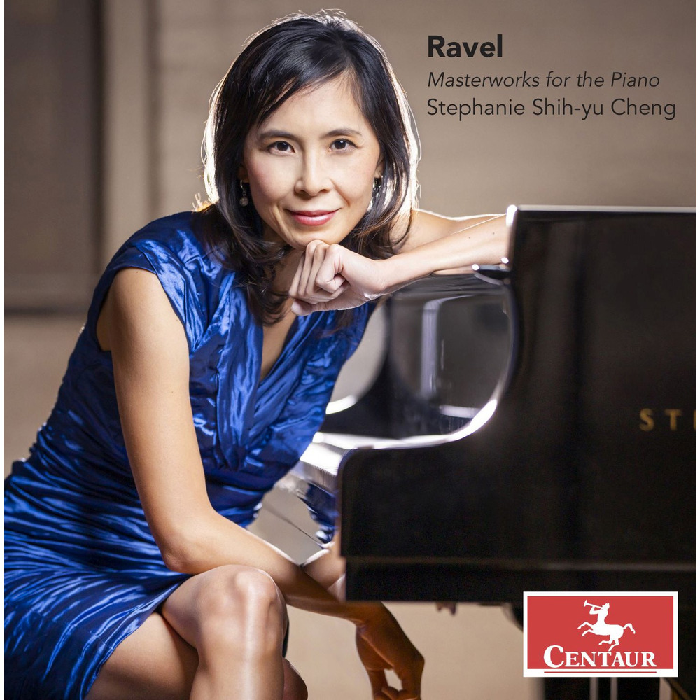 Stephanie Shih-yu Cheng, Ravel: Masterworks for the Piano in High-Resolution Audio ...