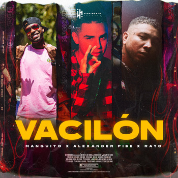 Manguito DJ; Alexander Pibe; Rayo, Vacilón (Single) in High-Resolution ...