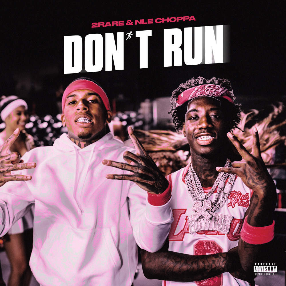 2Rare; NLE Choppa, Don't Run (Single) in High-Resolution Audio ...