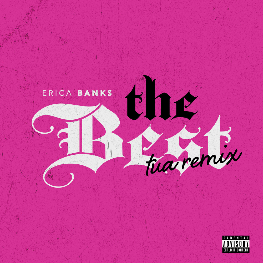 Erica Banks, The Best (TUA Remix / Single) in High-Resolution Audio ...