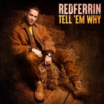 Redferrin, Tell 'Em Why (Single) in High-Resolution Audio ...