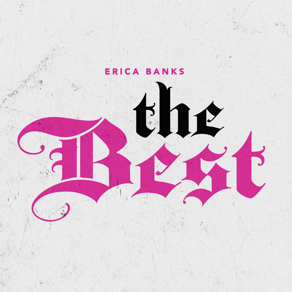 Erica Banks, The Best (Single) [Edited / Clean] in High-Resolution ...