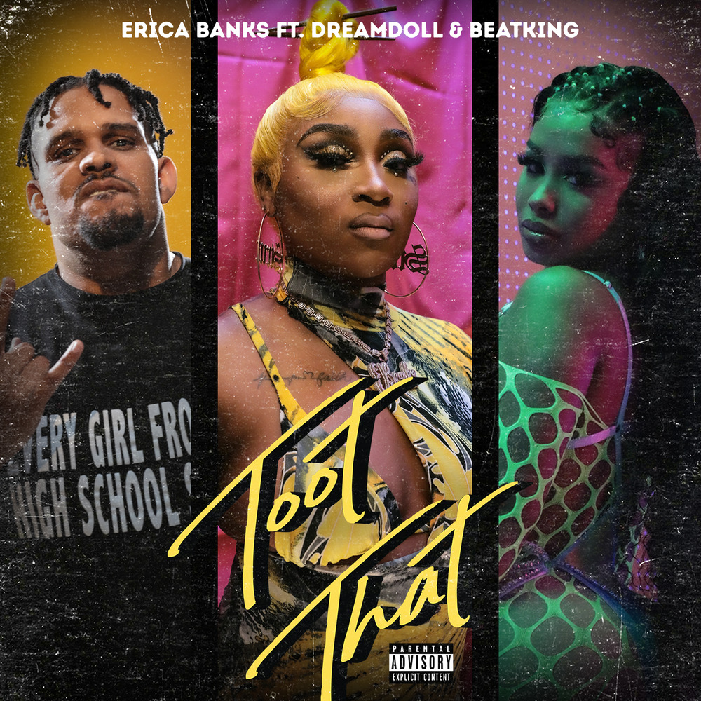Erica Banks; DreamDoll; BeatKing, Toot That (feat. DreamDoll & BeatKing ...