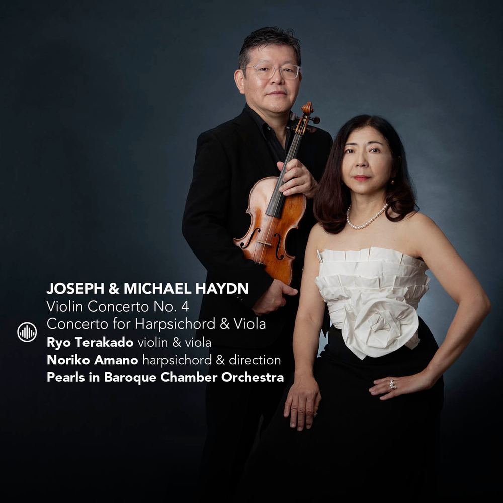 Noriko Amano; Ryo Terakado; Pearls in Baroque Chamber Orchestra, Joseph Haydn: Violin Concerto ...