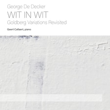 George De Decker; Geert Callaert, WIT in WIT: Goldberg Variations ...