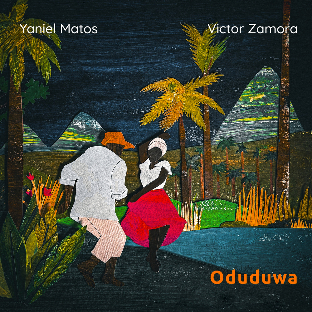 Victor Zamora; Yaniel Matos, ODUDUWA in High-Resolution Audio ...