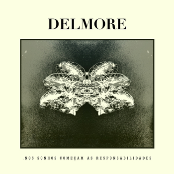 Delmore, Nos Sonhos Começam As Responsabilidades in High-Resolution ...