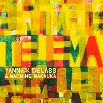 Machine Makauka; Yannick Delass, Telema in High-Resolution Audio - ProStudioMasters