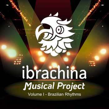 Ibrachina Musical Project, Volume I - Brazilian Rhythms in High ...