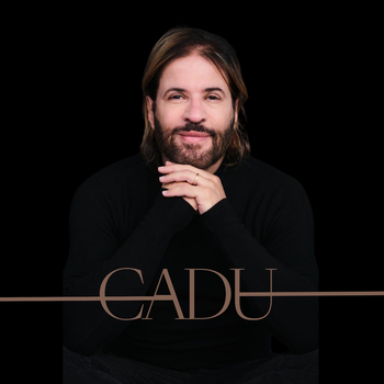 Cadu de Andrade, CADU in High-Resolution Audio - ProStudioMasters