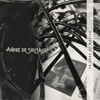 André de Sousa, 30 Anos de Música in High-Resolution Audio - ProStudioMasters