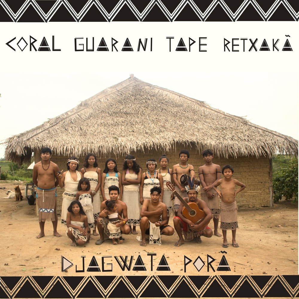 Coral Guarani Tape Retxakã, Djagwata Porã in High-Resolution Audio ...