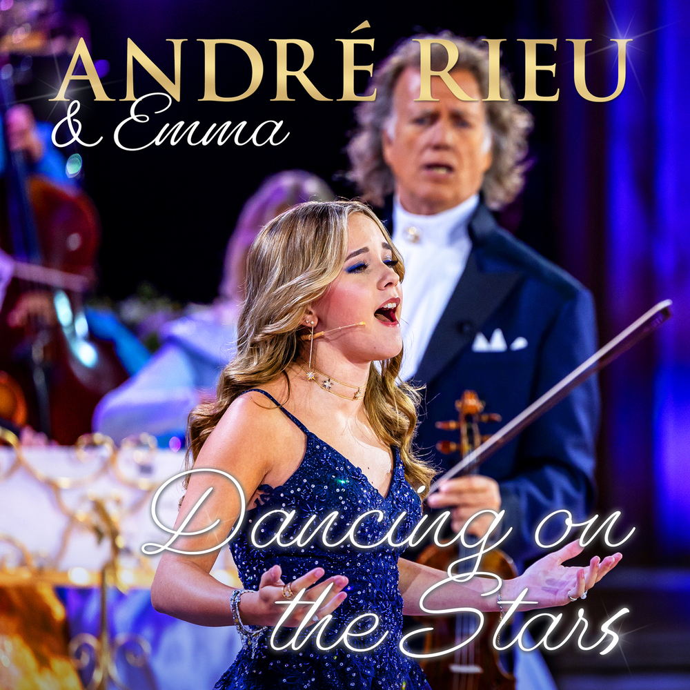 André Rieu; Johann Strauss Orchestra; Emma Kok, Dancing On The Stars ...