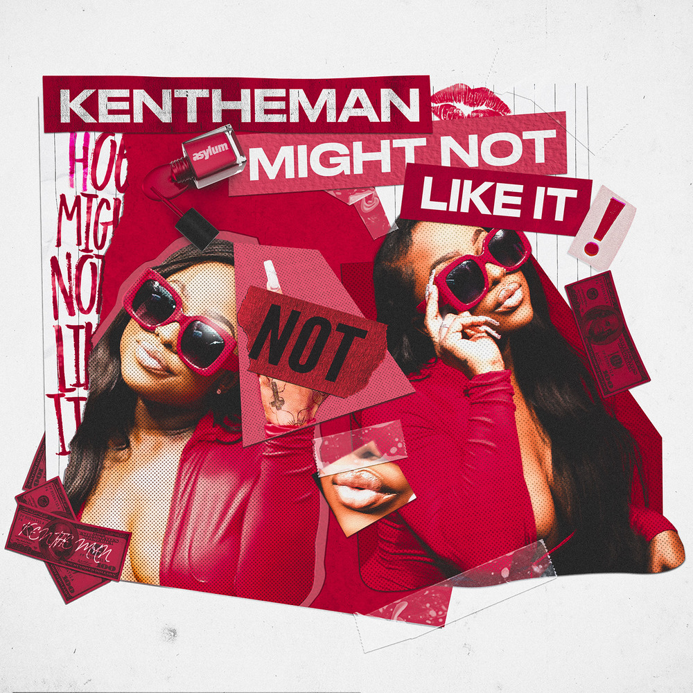 KenTheMan, Might Not Like It (Single) [Edited / Clean] in High ...