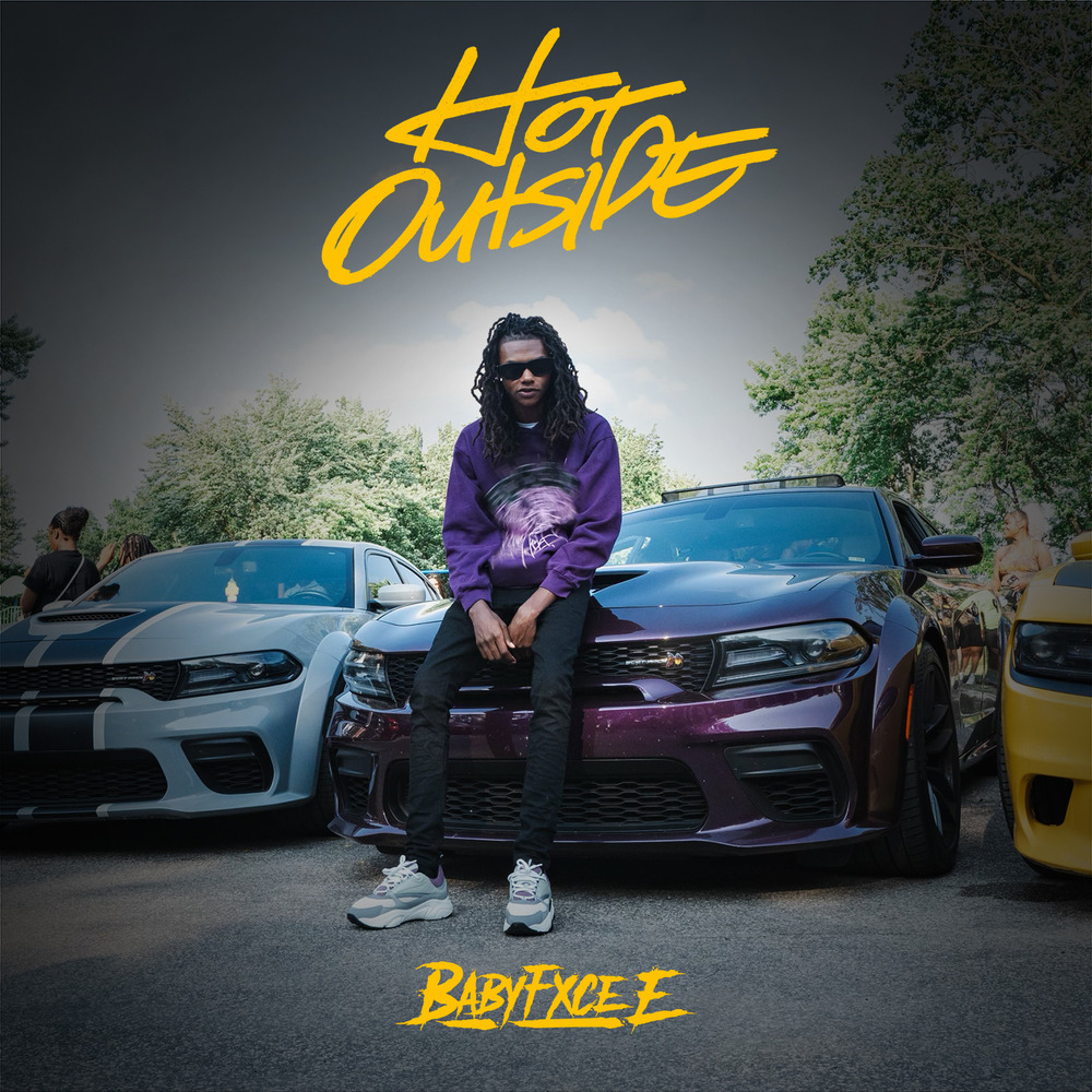 Babyfxce E, Hot Outside (Single) [Edited / Clean] in High-Resolution ...