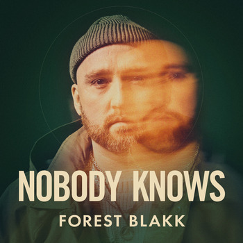Forest Blakk, Nobody Knows (Single) in High-Resolution Audio - ProStudioMasters
