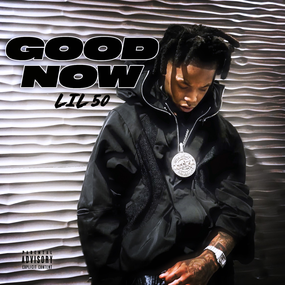Lil 50, Good Now (Single) in High-Resolution Audio - ProStudioMasters