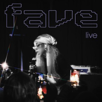 FAVE, FAVE (Live) in High-Resolution Audio - ProStudioMasters